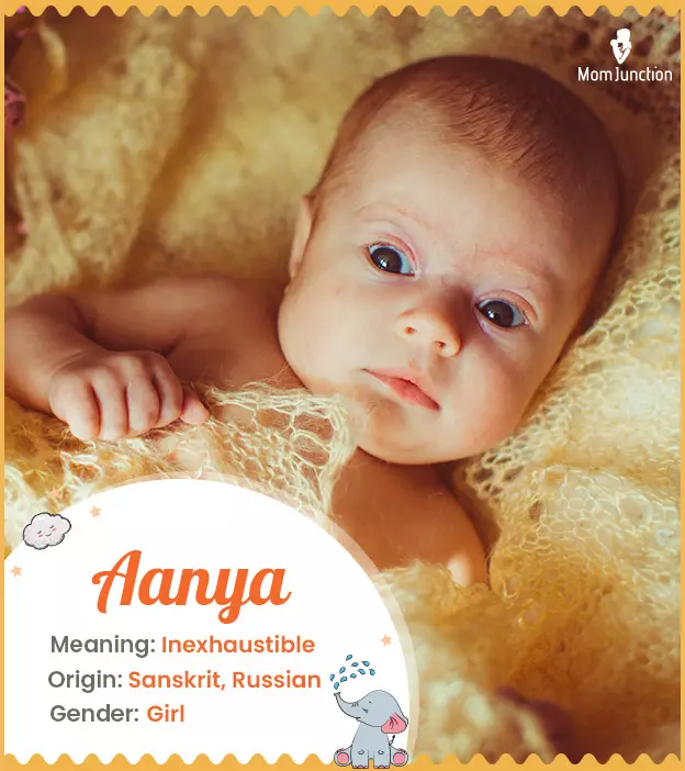 Aanya Name Meaning, Origin, History, And Popularity