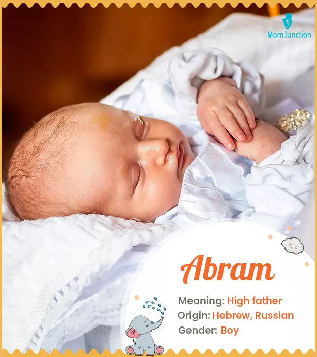 Abram Baby Name Meaning: Complete Guide To Origins & Variations