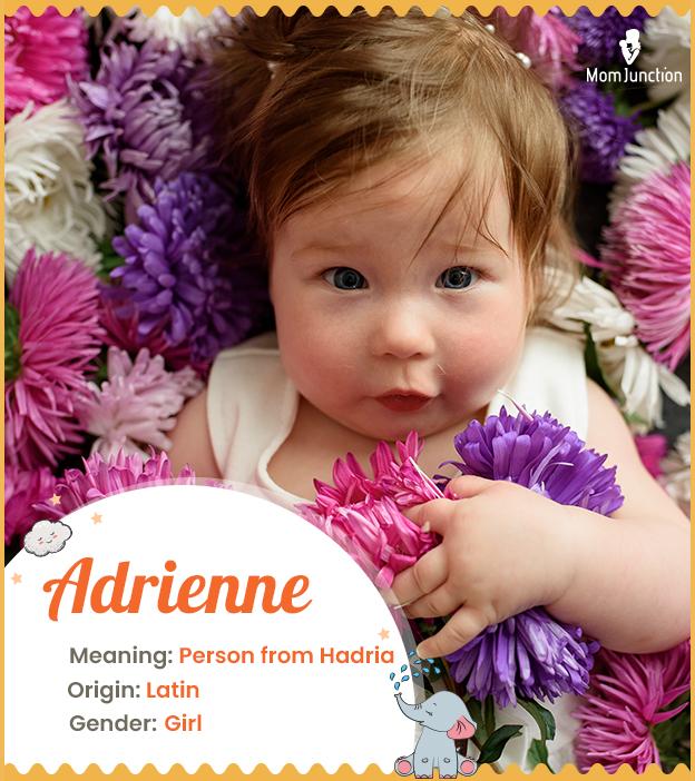 Adrienne Name Meaning, Origin, History, And Popularity