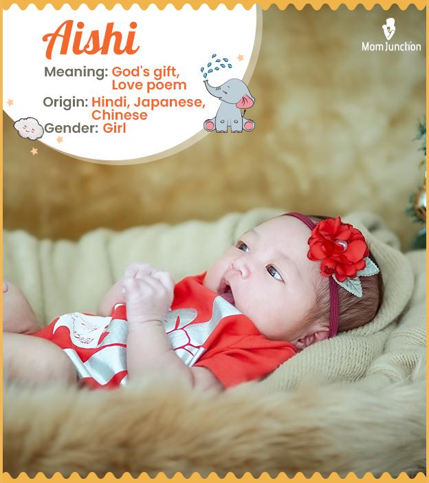 Aishi Baby Name: Meaning, Origin, Popularity