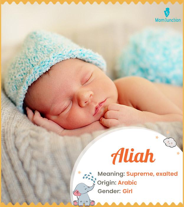 Aliah Baby Name: Meaning, Origin, Popularity