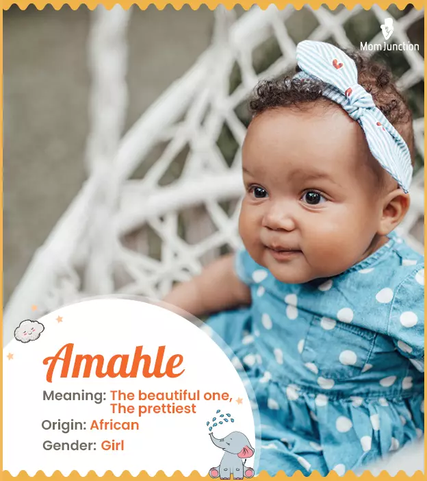 Amahle Name Meaning, Origin, History, And Popularity