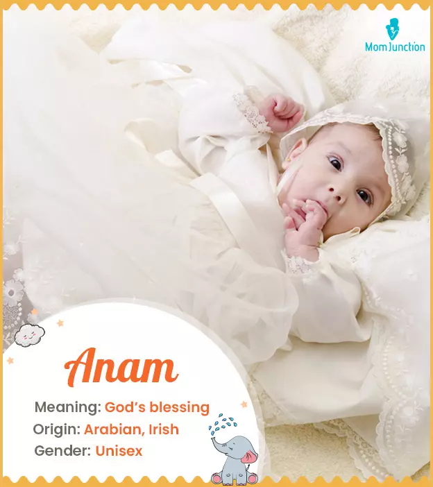 Anam Name Meaning, Origin, History, And Popular