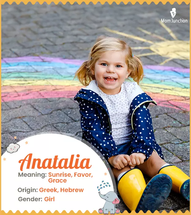 Anatalia Baby Name: Meaning, Origin, Popularity