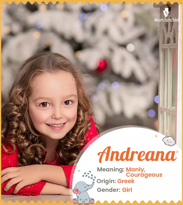 Andreana Baby Name: Meaning, Origin, Popularity