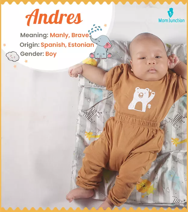Andres Name Meaning, Origin, History, And Popularity