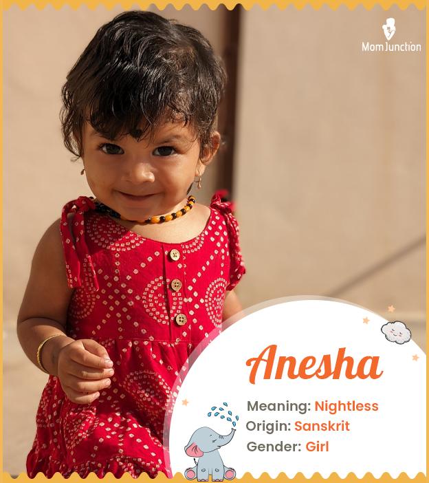 Anesha Baby Name: Meaning, Origin, Popularity