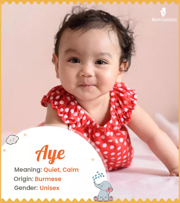 Aye Baby Name: Meaning, Origin, Popularity