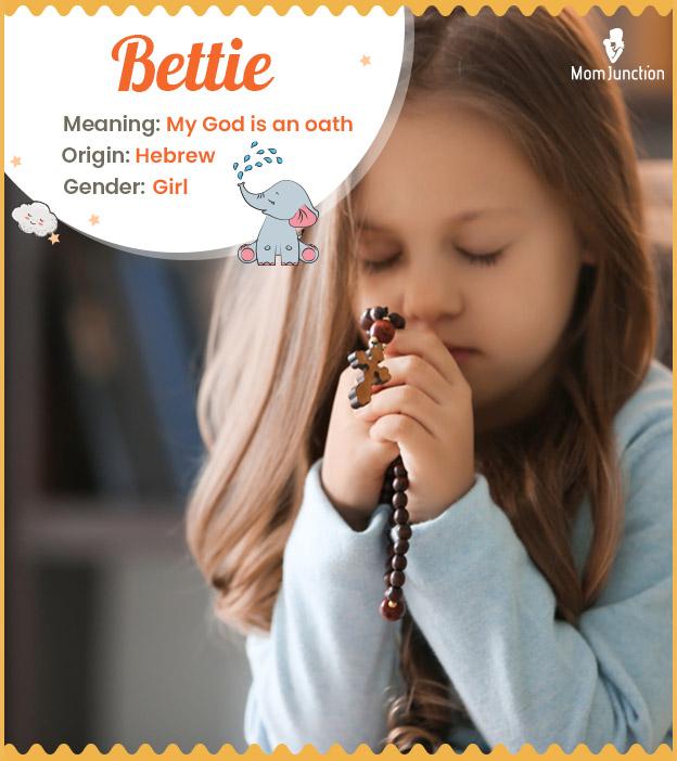 Bettie Name, Meaning, Origin, History, And Popularity