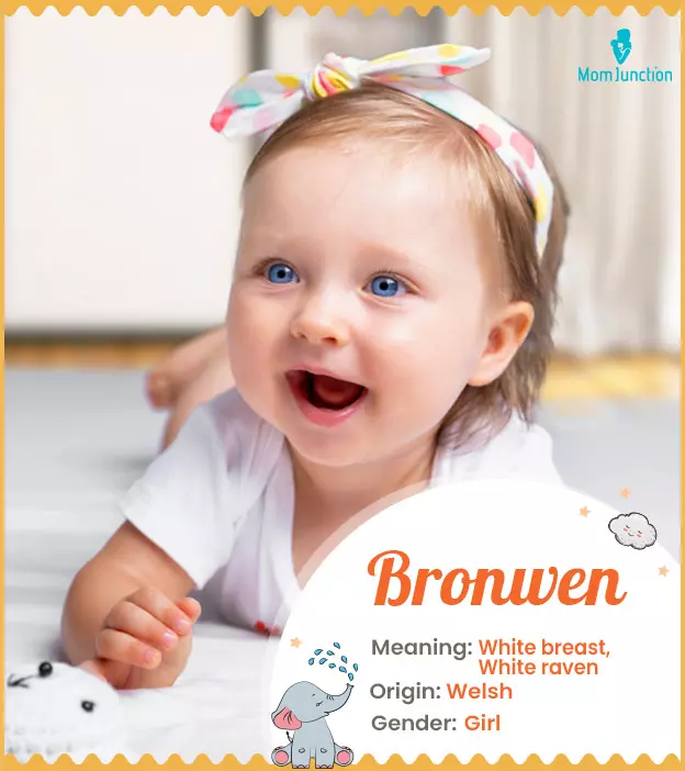 Origin, Meaning & Other Facts About Baby Name Bronwen