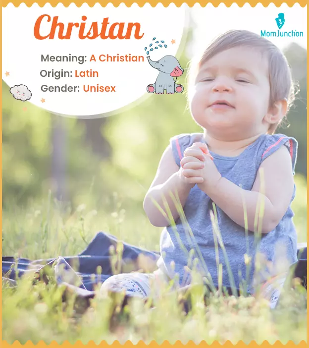 Christan Name Meaning, Origin, History, And Popularity