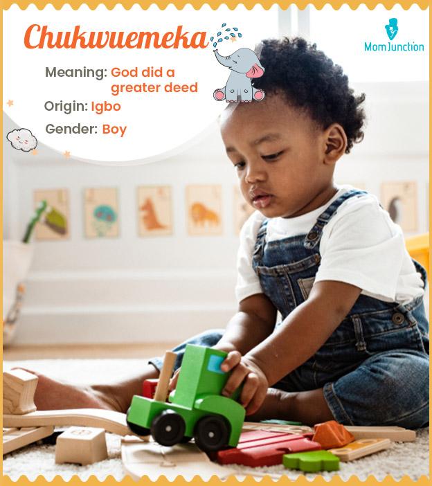 Chukwuemeka Name Meaning, Origin, History, And Popularity