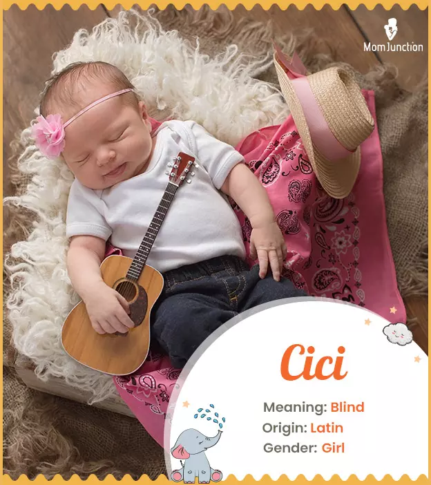 Cici Name Meaning, Origin, History, And Popularity