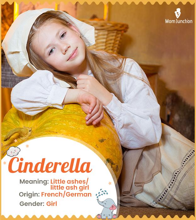 Cinderella Meaning, Origin, History, And Popularity