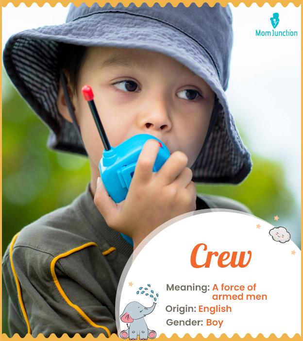 Crew Name Meaning Origin History And Popularity MomJunction