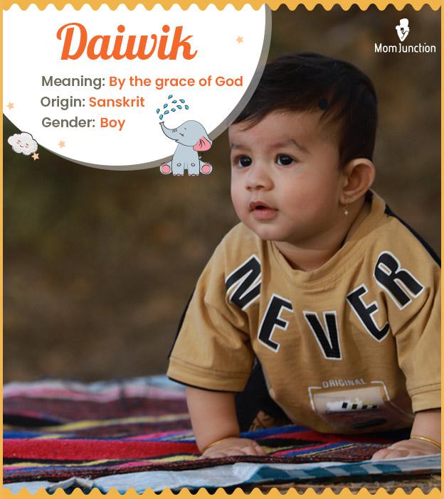Daiwik Name Meaning, Origin, History, And Popularity