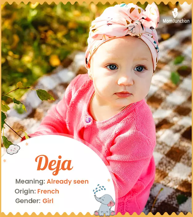 Deja Name Meaning, Origin, History, And Popularity