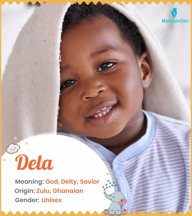 Explore Dela: Meaning, Origin & Popularity