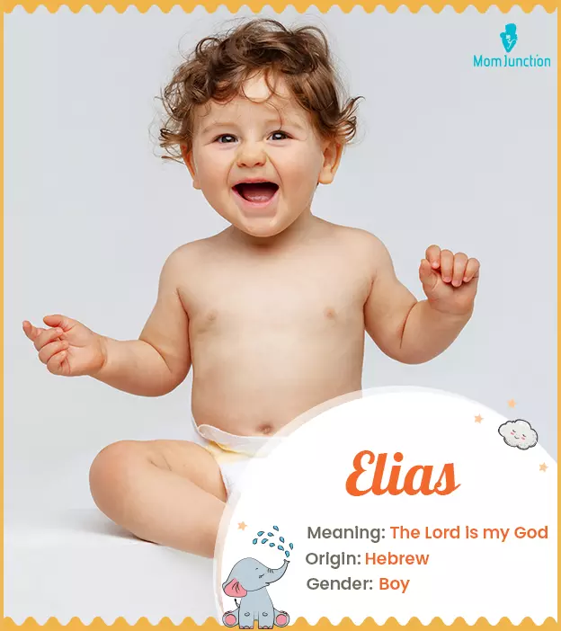 Elias Baby Name: Origin, Meaning & Comprehensive Guide