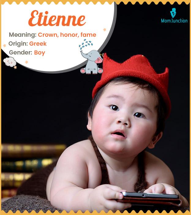 Etienne Meaning, Origin, History, And Popularity