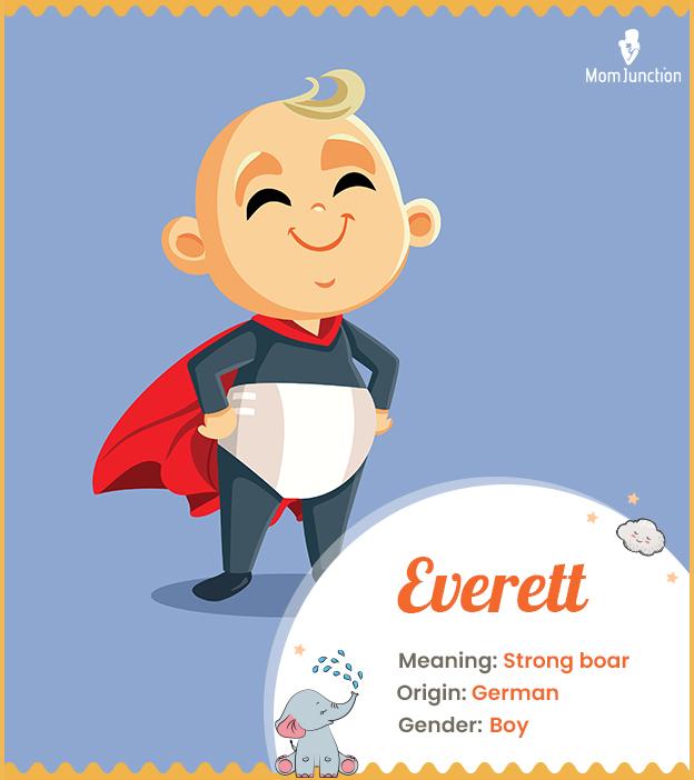 Everett Meaning, Origin, History, And Popularity