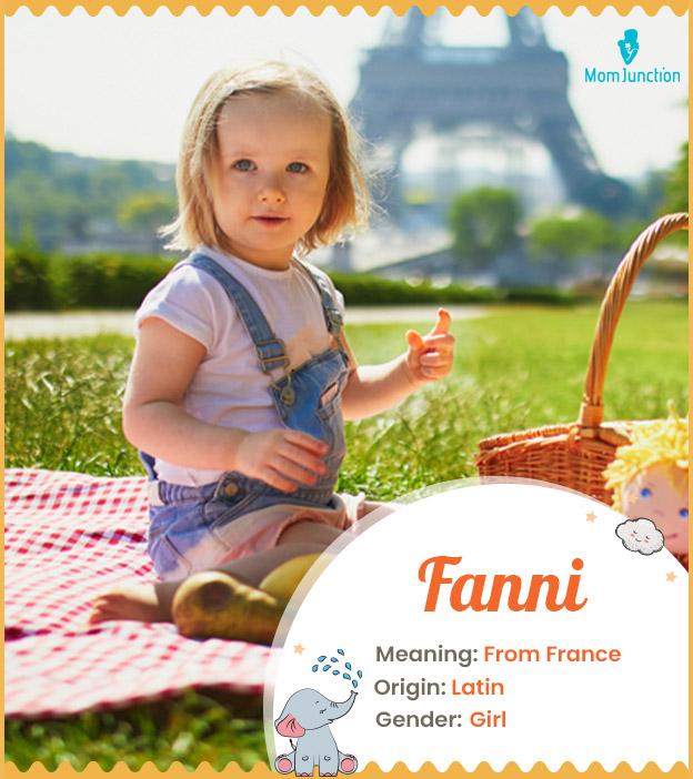 Fanni Name Meaning, Origin, History, And Popularity