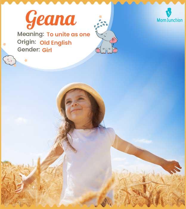 Explore Geana: Meaning, Origin & Popularity