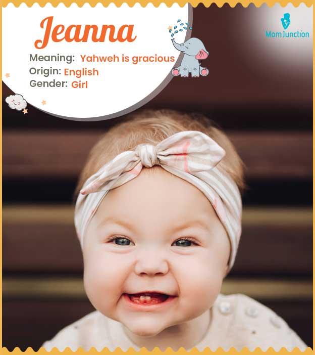 Explore Jeanna: Meaning, Origin & Popularity