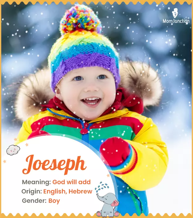 Explore Joeseph: Meaning, Origin & Popularity