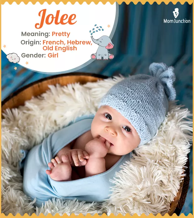 Jolee Name Meaning, Origin, History, And Popularity