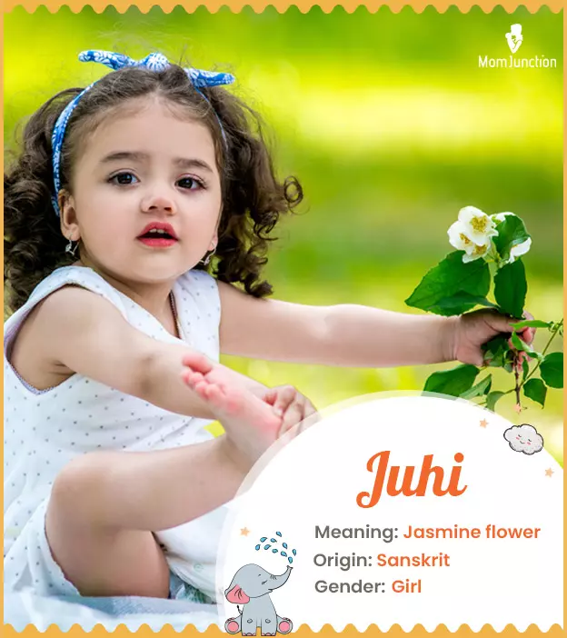 Juhi Name Meaning, Origin, History, And Popularity
