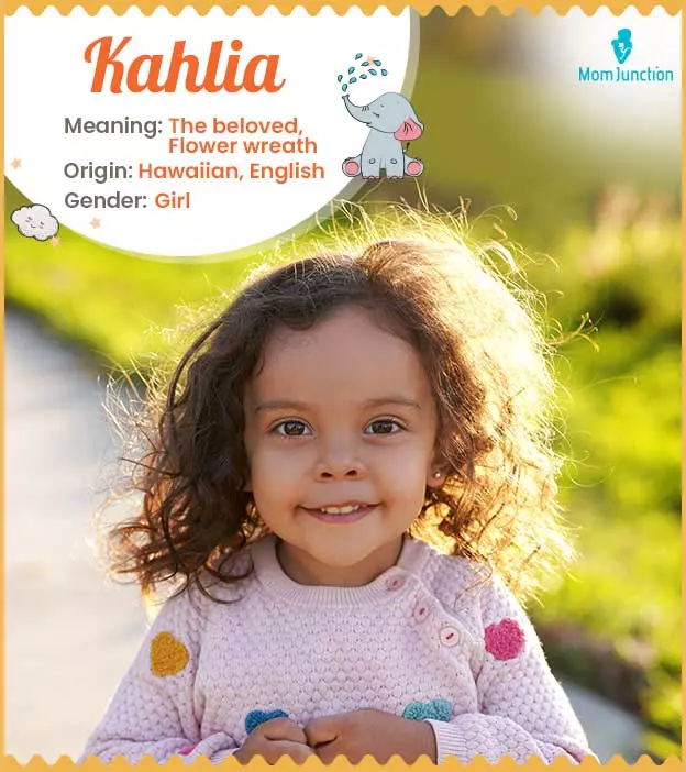 Kahlia Name Meaning: Guide To History, Popularity & More
