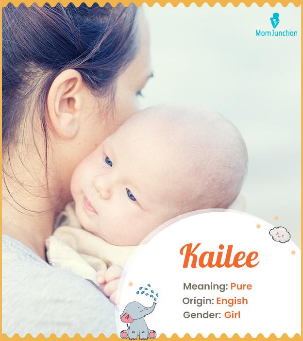 Kailee Name Meaning, Origin, History, And Popularity