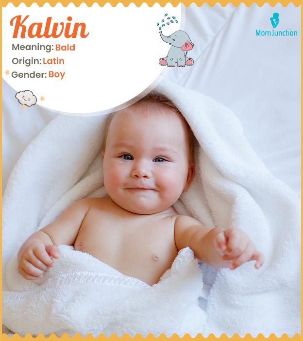 Kalvin Name Meaning, Origin, History, And Popularity
