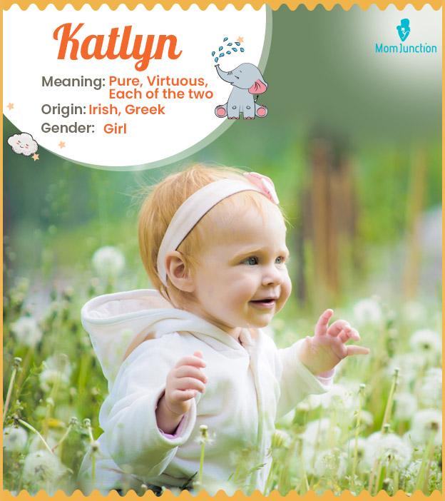 Explore Katlyn: Meaning, Origin & Popularity