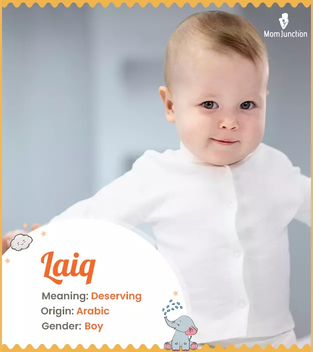 Explore Laiq: Meaning, Origin & Popularity