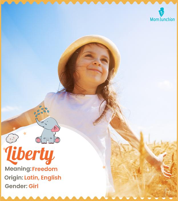 Liberty Name Meaning, Origin, History, And Popularity