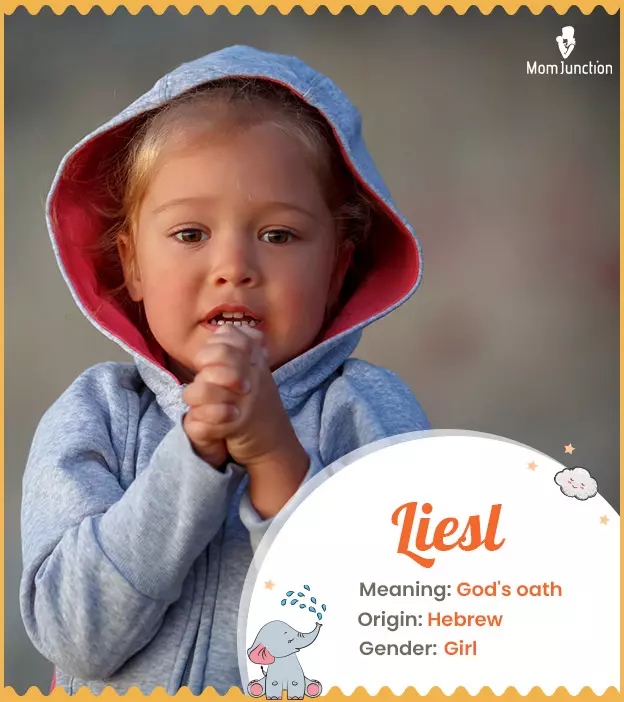 Liesl Meaning, Origin, History, And Popularity