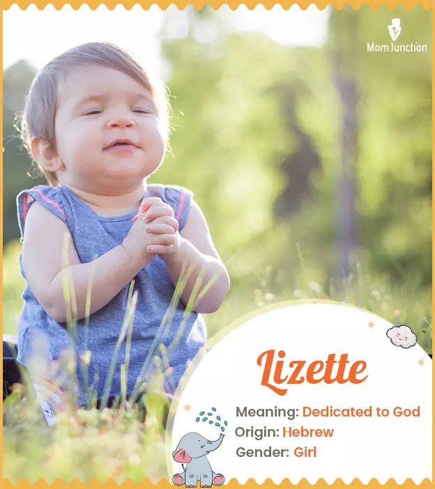 Lizette Name Meaning, Origin, History, And Popularity