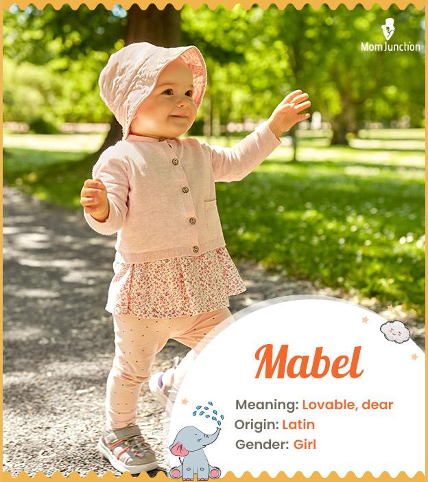 Mabel Name Meaning, Origin, History, And Popularity