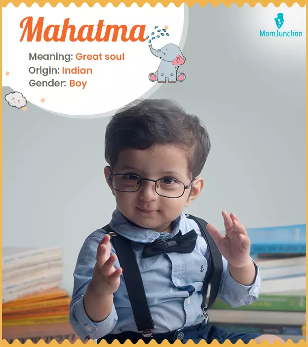 Mahatma Name Meaning: Origin, History & What You Need To Know