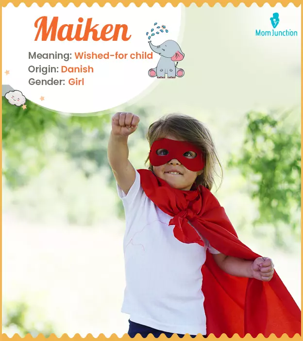 Maiken Name Meaning, Origin, History, And Popularity