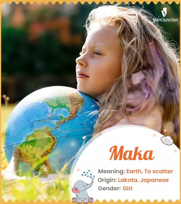 Maka Name Meaning, Origin, History, And Popularity