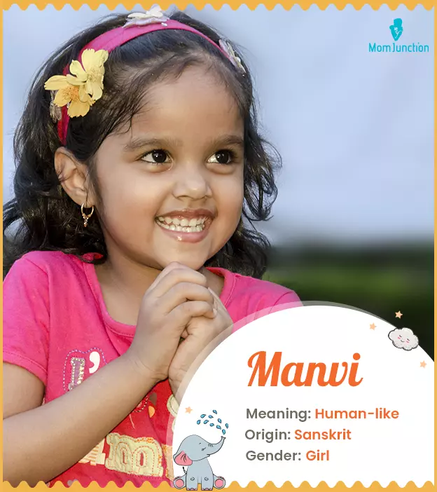 Manvi Name Meaning, Origin, History, And Popularity