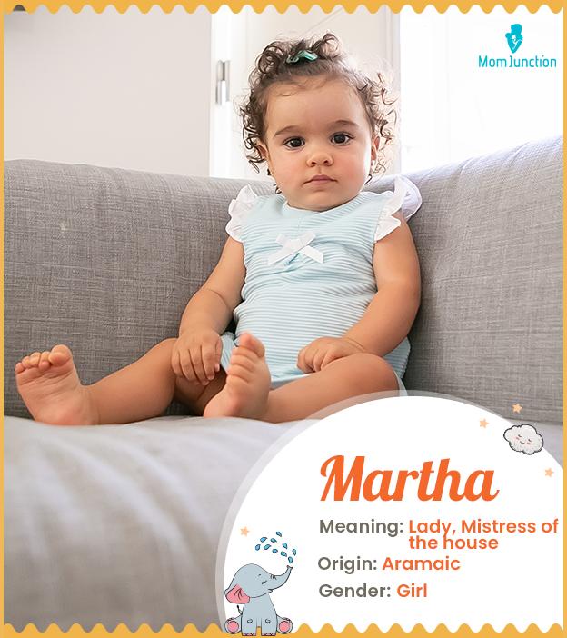 Martha Name, Meaning, Origin, History, And Popularity