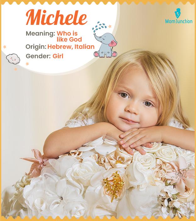 Michele Name Meaning, Origin, History, And Popularity