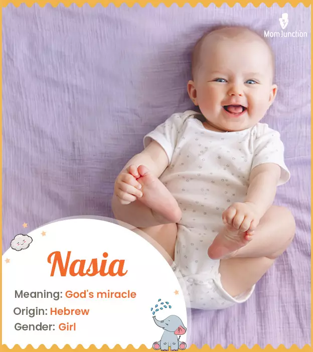 Nasia Name Meaning, Origin, History, And Popularity