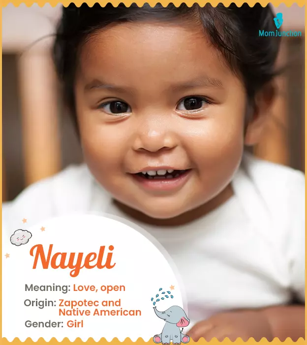 Nayeli Name Meaning, Origin, History, And Popularity