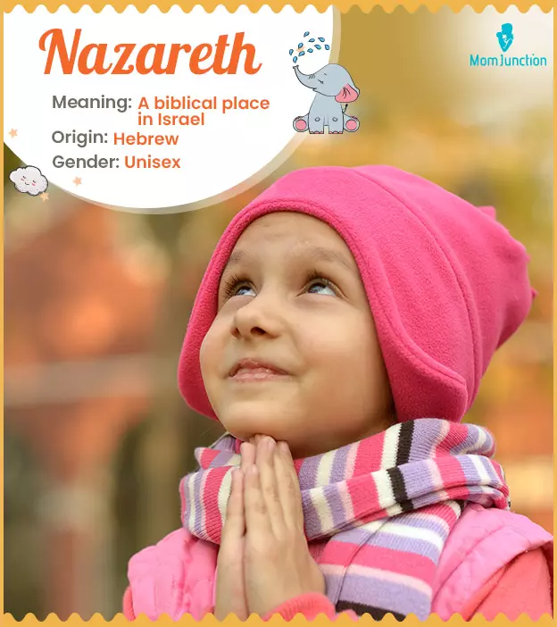 Nazareth Name Meaning, Origin, History, And Popularity