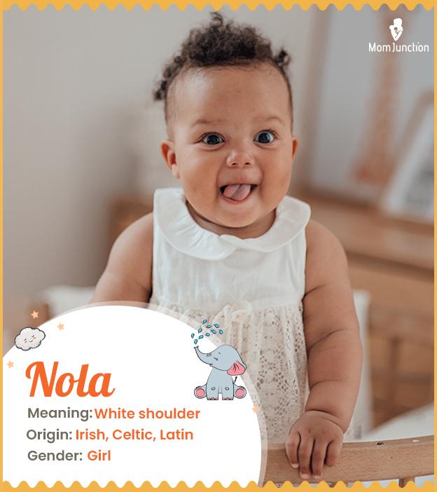 Nola Name Meaning, Origin, History, And Popularity